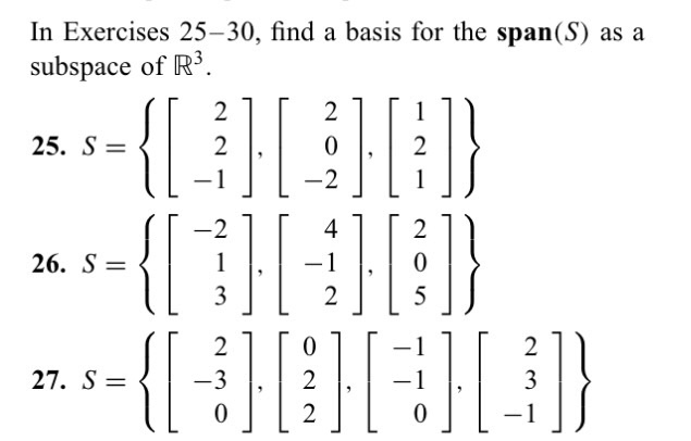 Solved In Exercises 25-30, find a basis for the span(S) as a | Chegg.com
