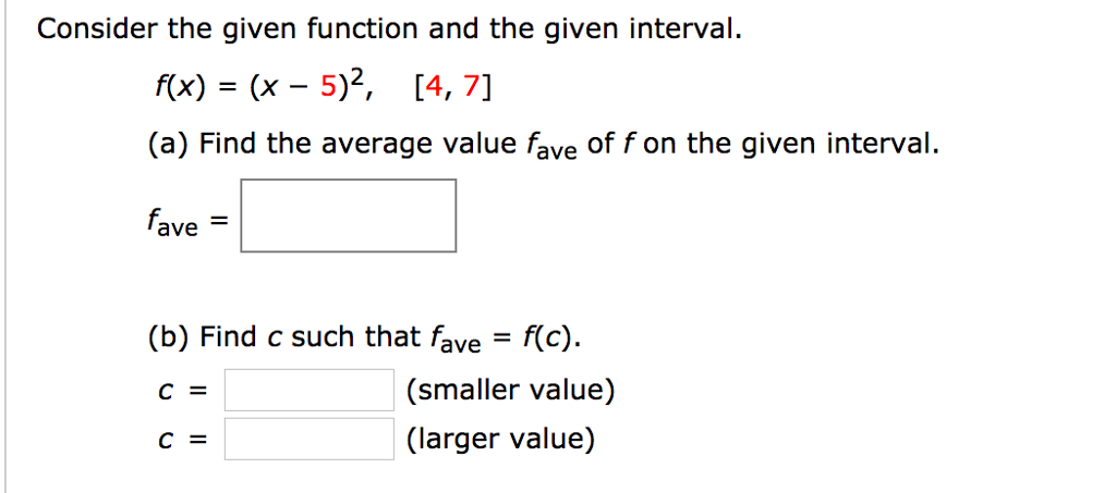 Solved Consider the given function and the given interval. | Chegg.com