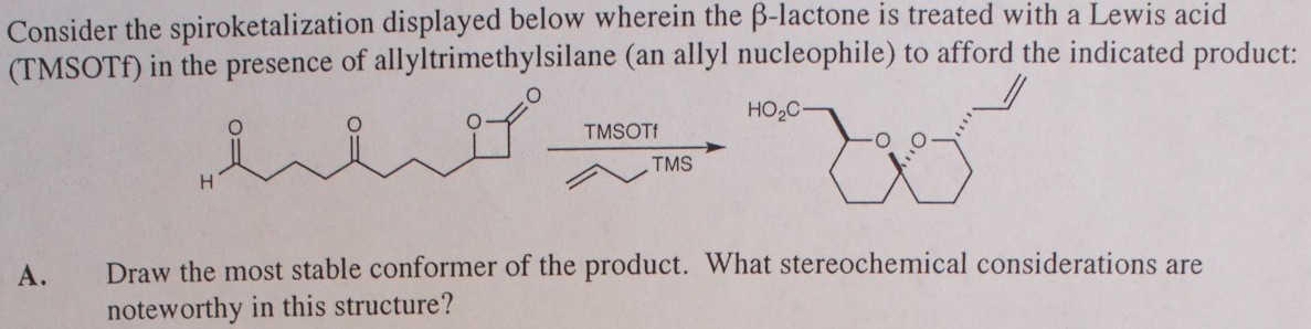 Solved Consider the spiroketalization displayed below | Chegg.com