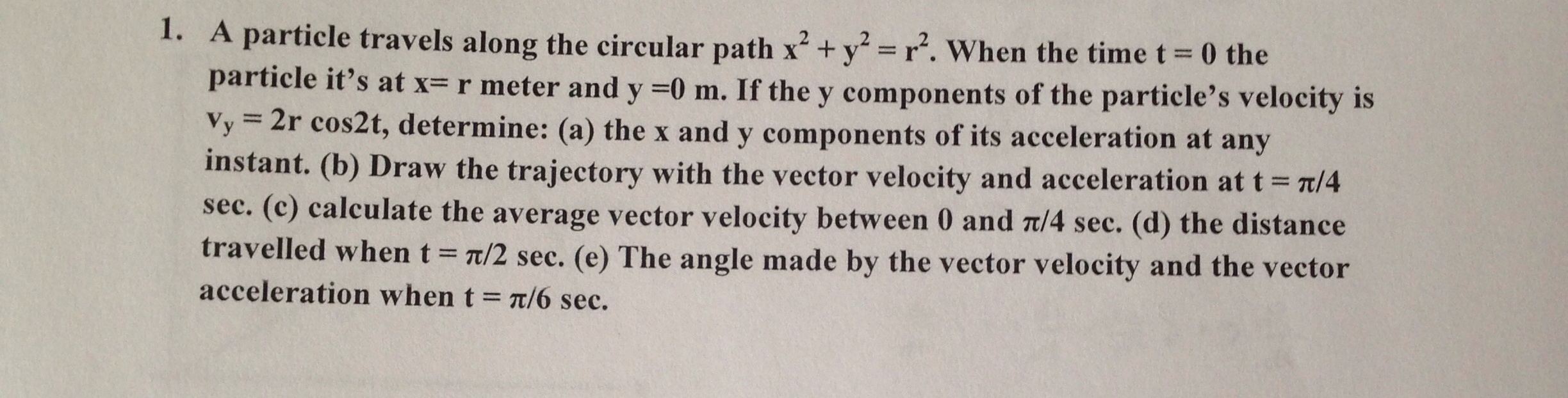 Solved A particle travels along the circular path x2 + y2 = | Chegg.com