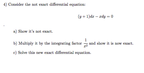 Solved Consider the not exact differential equation: (y + | Chegg.com