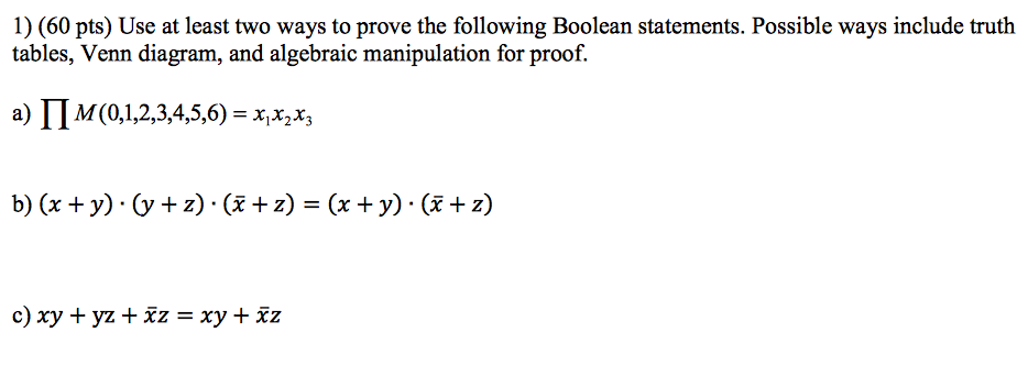 Solved Use at least two ways to prove the following Boolean | Chegg.com