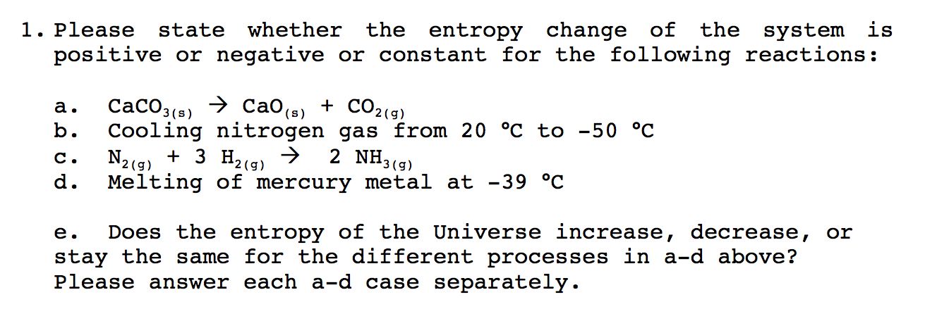 Solved Please state whether the entropy change of the system | Chegg.com