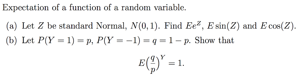 Solved Expectation of a function of a random variable. Let | Chegg.com