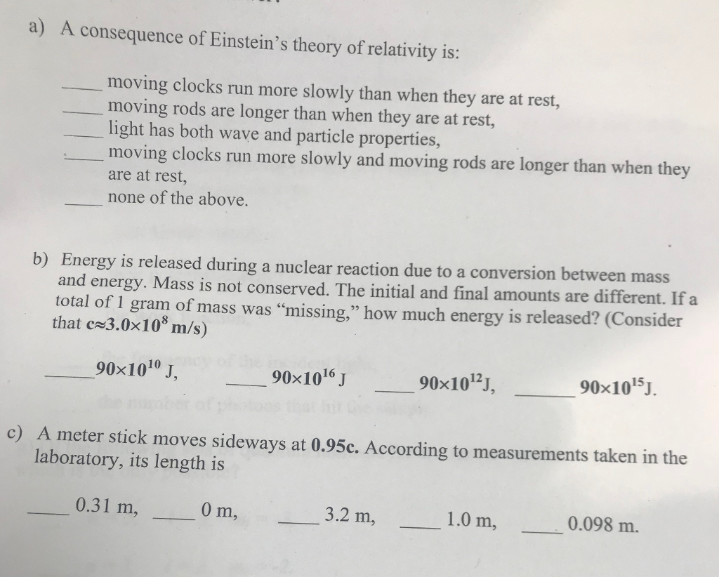 Solved a) A consequence of Einstein's theory of relativity | Chegg.com