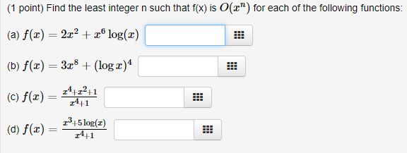 Solved (1 point) Find the least integer n such that f(x) is | Chegg.com