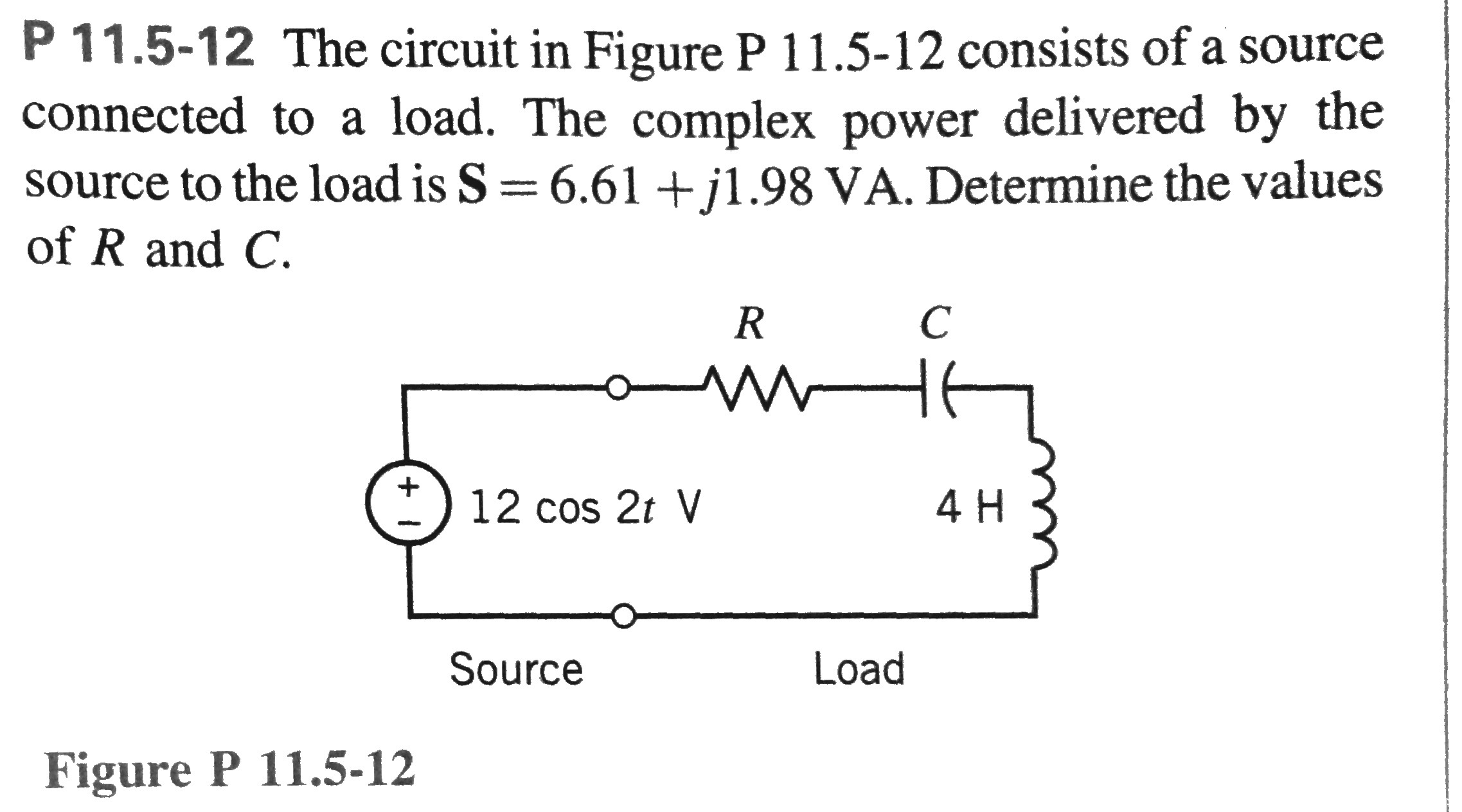 Solved The circuit in Figure P 11.5-12 consists of a source | Chegg.com Solved The circuit in Figure P 11.5-12 consists of a source | Chegg.com