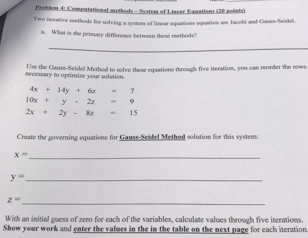 Solved Problem 4: Computational methods- System of Linear | Chegg.com
