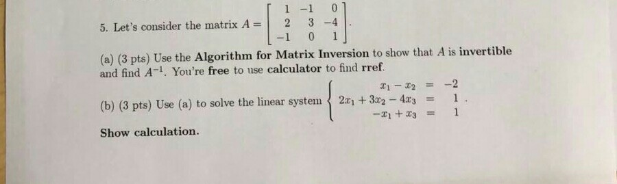 Solved 1 -1 0 3-4 -1 0 1 5. Let's consider the matrix A =| 2 | Chegg.com