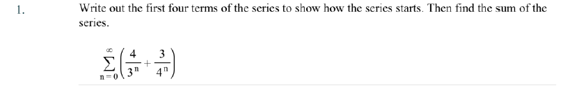 Solved Write out the first four terms of the series to show | Chegg.com