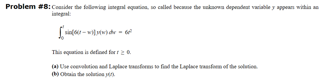 Solved Problem #8: Consider the following integral equation, | Chegg.com