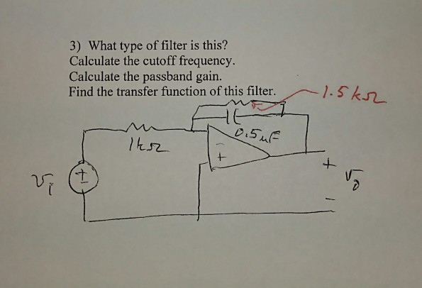 Solved 3) What type of filter is this? Calculate the cutoff | Chegg.com