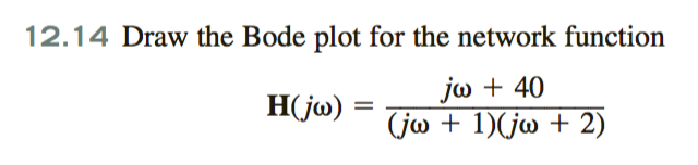 Solved Draw the bode plot and the phase plot for the network | Chegg.com