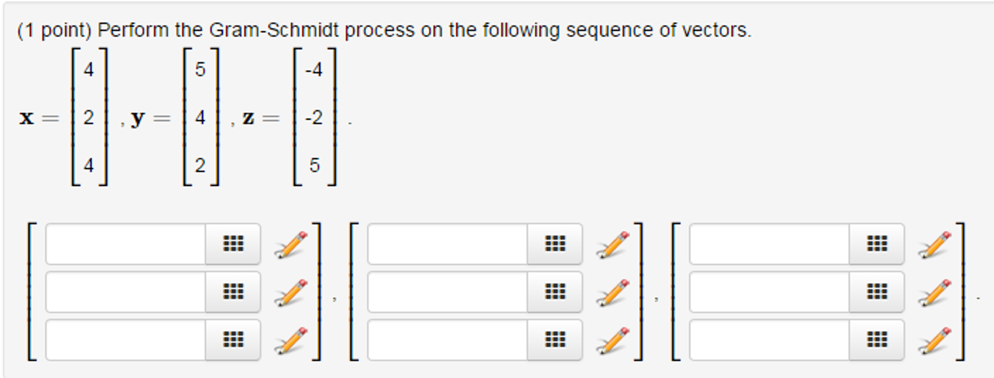 Solved (1 point) Perform the Gram-Schmidt process on the | Chegg.com