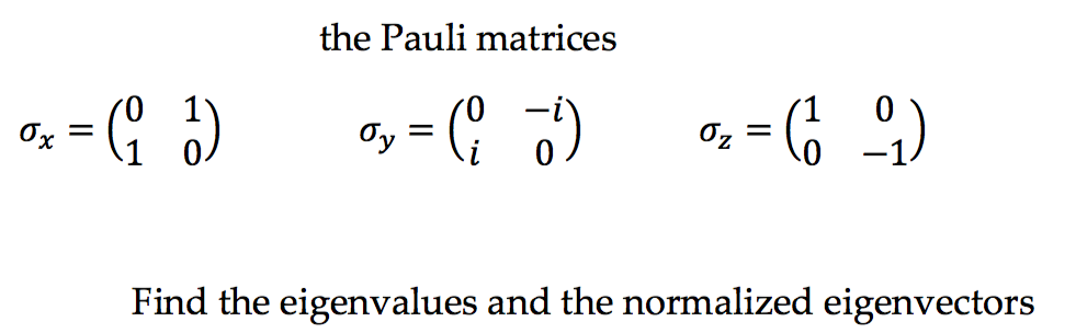 Solved Find the eigenvalues and the normalized eigenvectors | Chegg.com Solved Find the eigenvalues and the normalized eigenvectors | Chegg.com