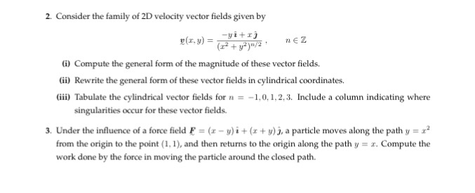 Solved Consider the family of 2D velocity vector fields | Chegg.com
