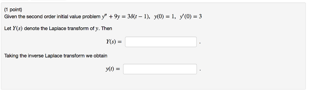 Solved Given the second order initial value problem y" + 9y | Chegg.com