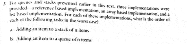 Solved For queue and stacks presented earlier in this text, | Chegg.com