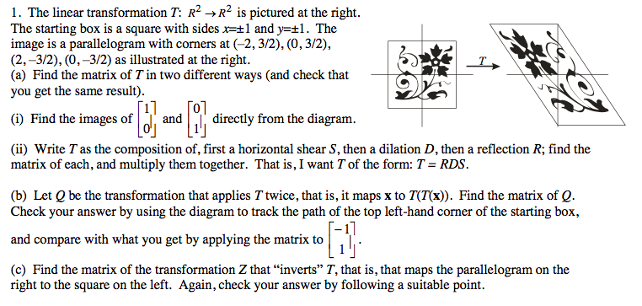 The linear transformation T: R^2 rightarrow R^2 is | Chegg.com