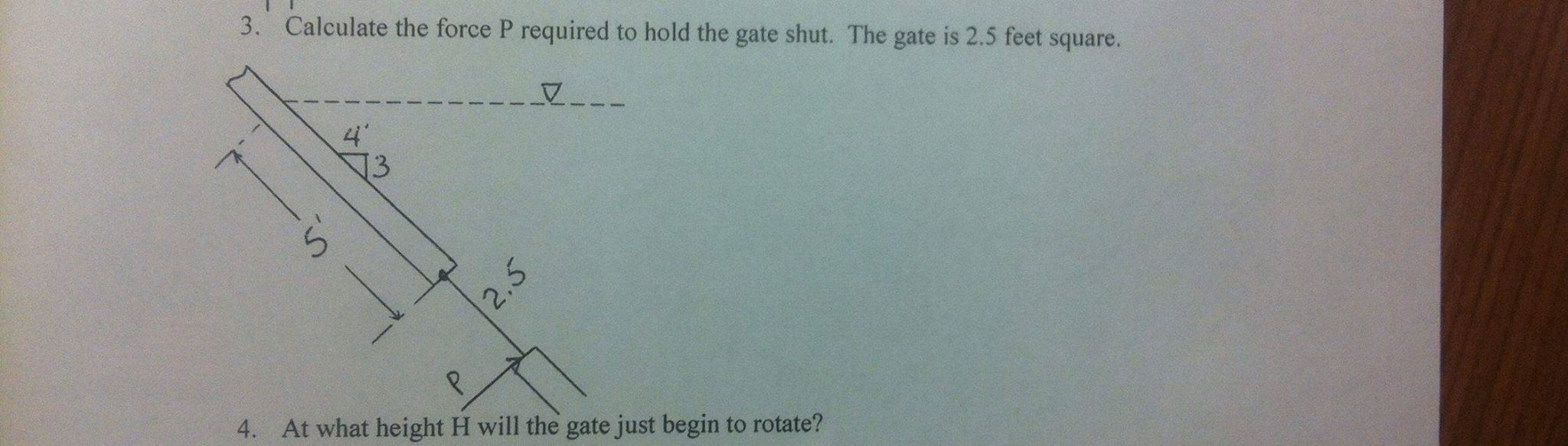Solved Calculate the force P required to hold the gate shut. | Chegg.com