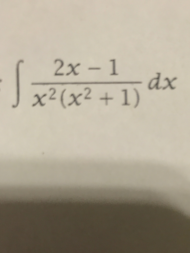 Solved Use Partial Fractions to solve. integral 2x - 1/x^2 | Chegg.com