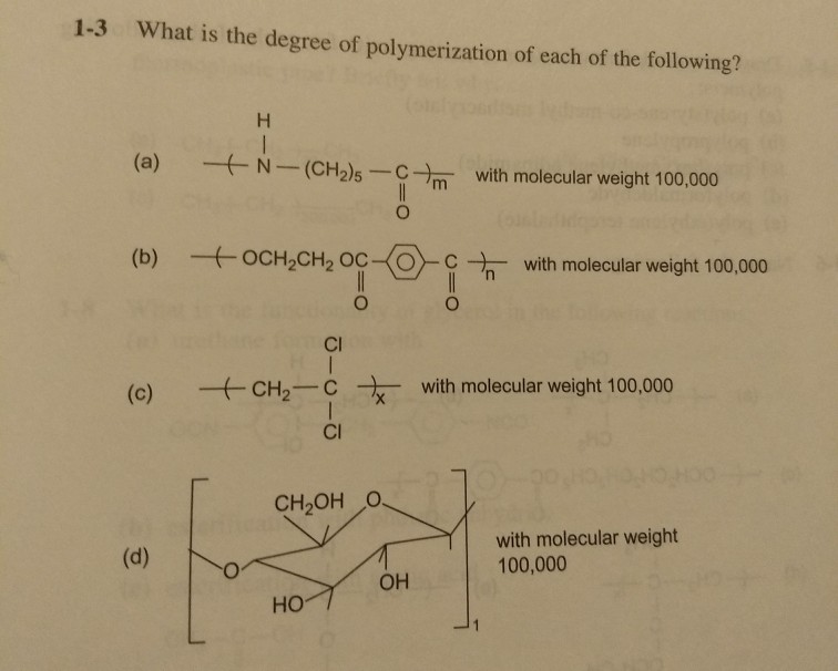 Solved What is the degree of polymerization of each of the | Chegg.com