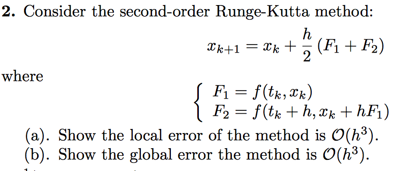 Solved Consider the second-order Runge-Kutta method: x_k+1 | Chegg.com