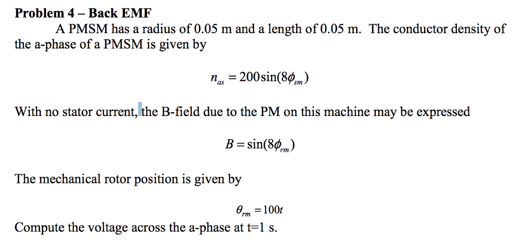 Problem 4 - Back EMF A PMSM has a radius of 0.05 m | Chegg.com