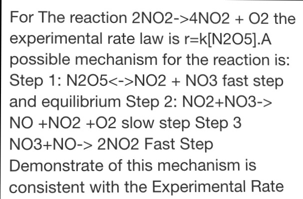 Solved For The reaction 2NO2 rightarrow 4NO2 + O2 the | Chegg.com