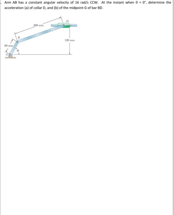 Solved Arm AB has a constant angular velocity of 16 rad/s | Chegg.com