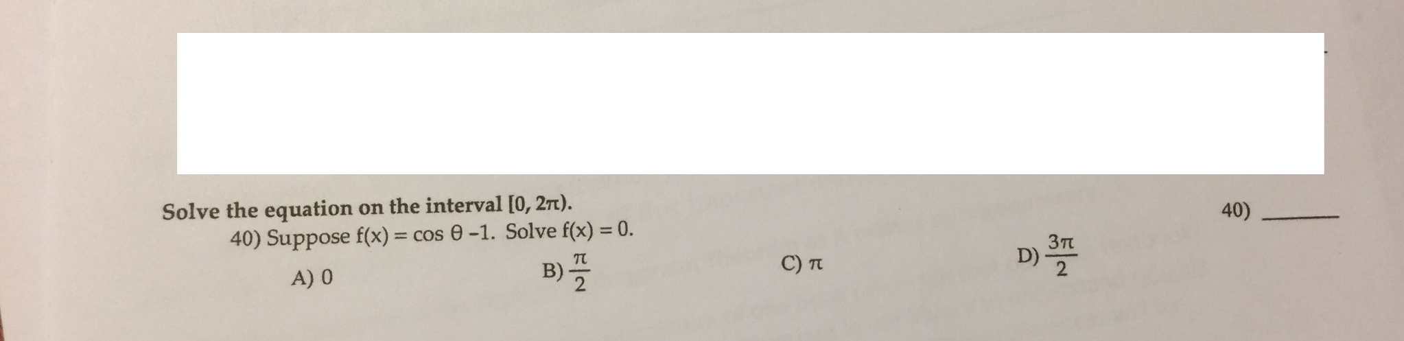 Solved Solve the equation on the interval [0, 2 pi). A) 0 | Chegg.com