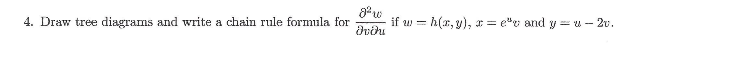 Solved Draw tree diagrams and write a chain rule formula for | Chegg.com