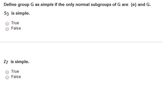 Solved Define group G as simple if the only normal subgroups | Chegg.com