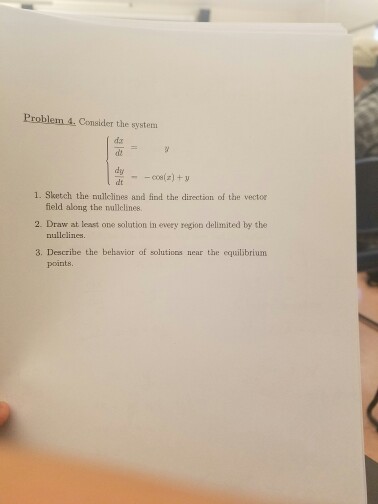 Solved Consider the system 1. Sketch the nullclines and | Chegg.com