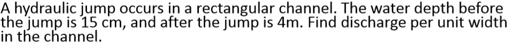 Solved A hydraulic jump occurs in a rectangular channel. The | Chegg.com