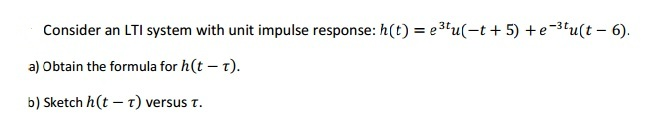 Solved Consider an LTI system with unit impulse response: | Chegg.com