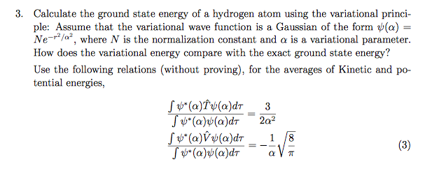 Solved Calculate The Ground State Energy Of A Hydrogen Atom