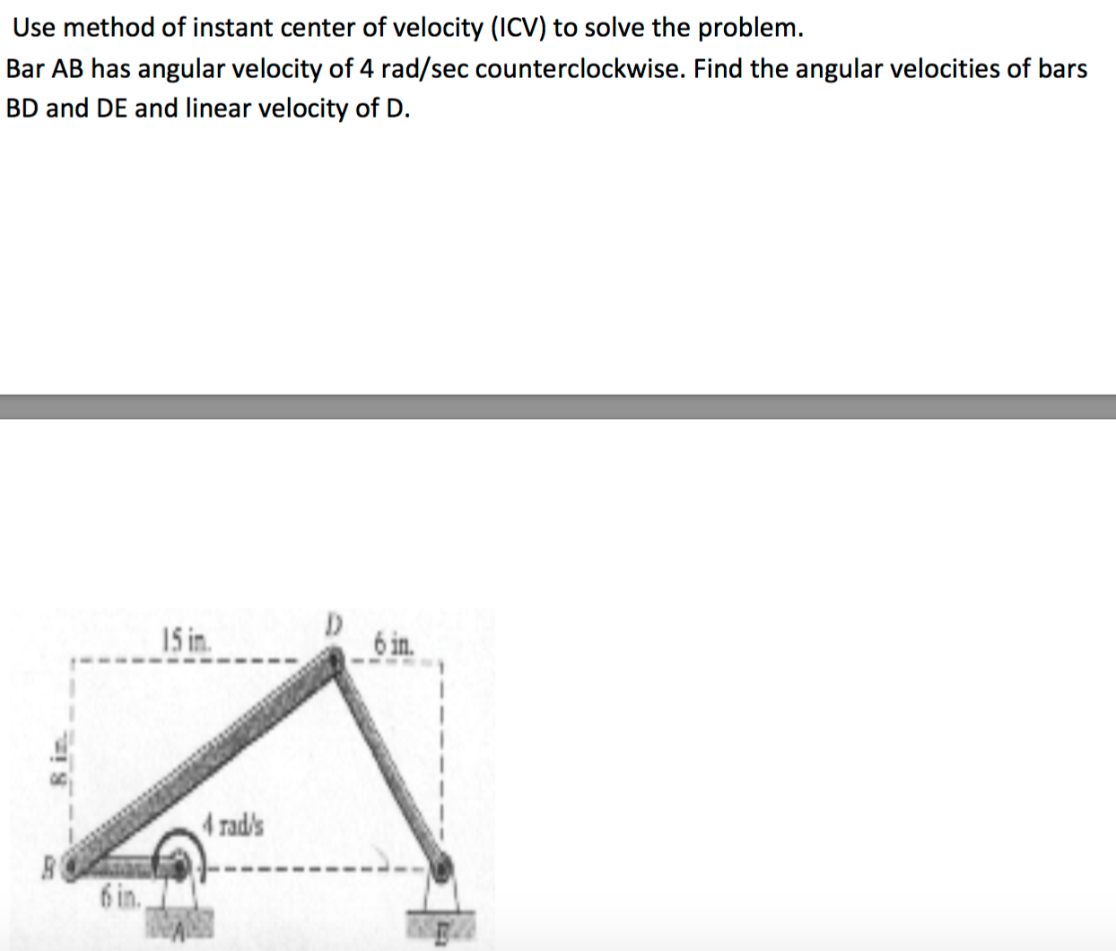 Solved Use method of instant center of velocity (ICV) to | Chegg.com