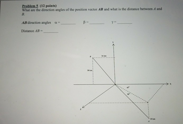 Solved Problem 5 (12 points) What are the direction angles | Chegg.com
