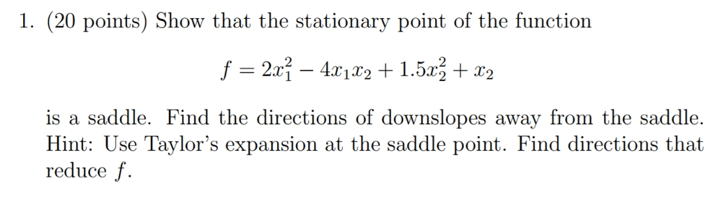 Solved Show that the stationary point of the function f = | Chegg.com