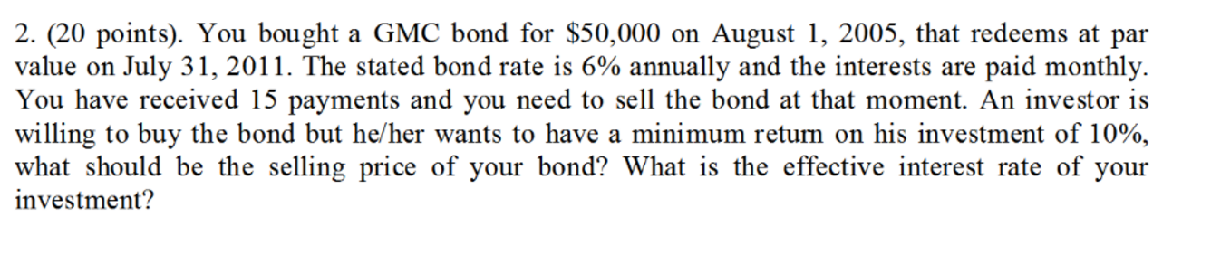 Solved You bought a GMC bond for $50,000 on August 1, 2005, | Chegg.com