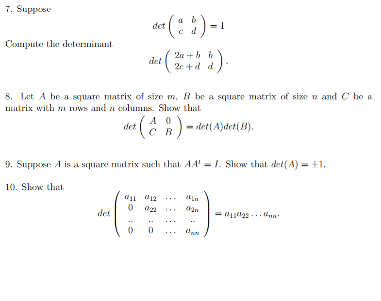 Solved 7. Suppose det Compute the determinant det (2a+b b | Chegg.com Solved 7. Suppose det Compute the determinant det (2a+b b | Chegg.com