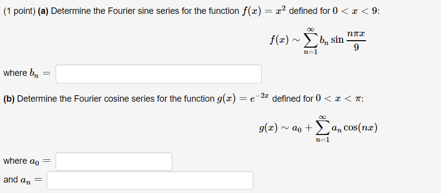 Solved Determine the Fourier sine series for the function | Chegg.com
