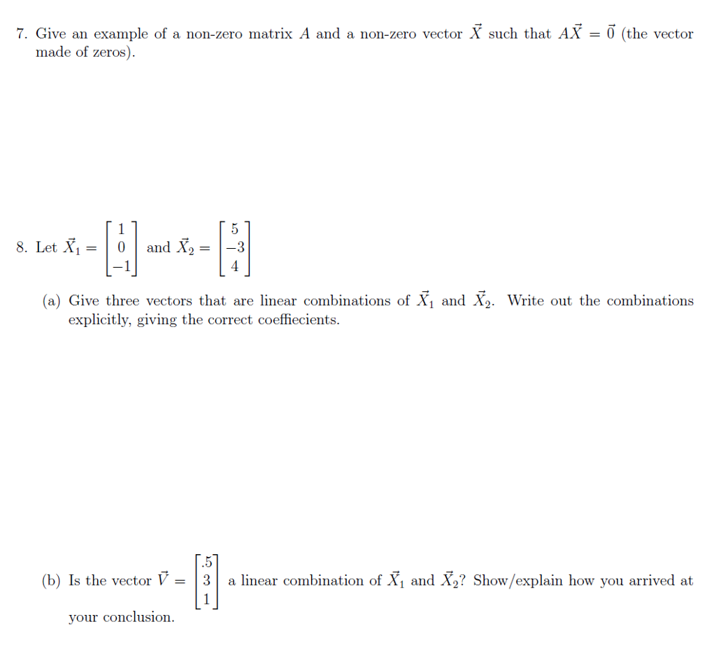 Solved 7 Give An Example Of A Non zero Matrix A And A Chegg