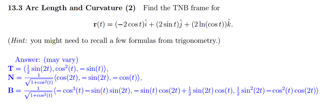Solved Arc Length and Curvature (2) Find the TNB frame for | Chegg.com