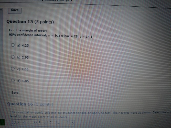 Solved Save Question 15 (5 points) Find the margin of error: | Chegg.com