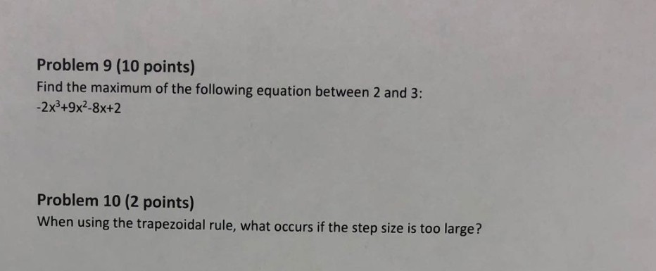 Solved Problem 9 (10 points) Find the maximum of the | Chegg.com
