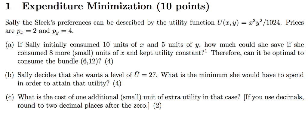 Solved 1 Expenditure Minimization (10 points) Sally the | Chegg.com
