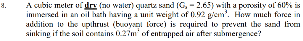 Solved A cubic meter of dry (no water) quartz sand (G_s = | Chegg.com