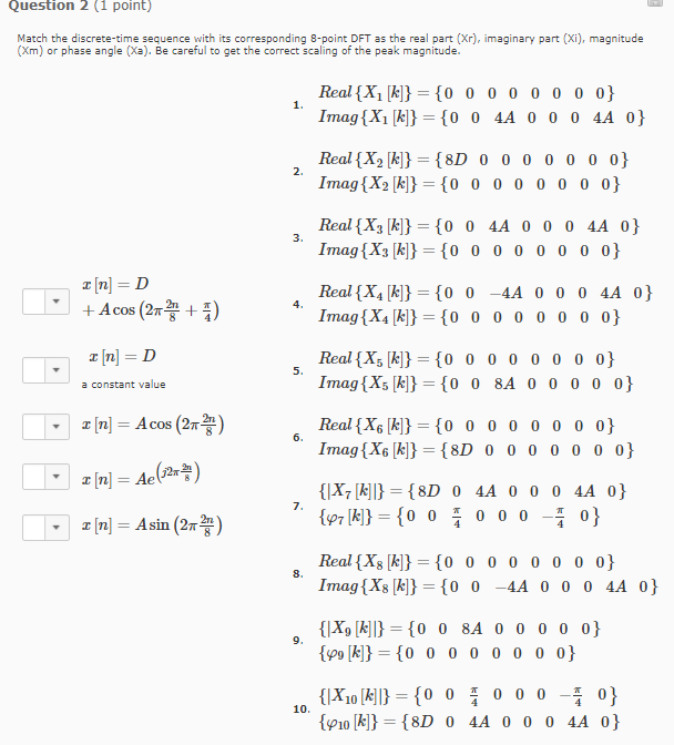 Solved Question 2 (1 point) Match the discrete-time sequence | Chegg.com